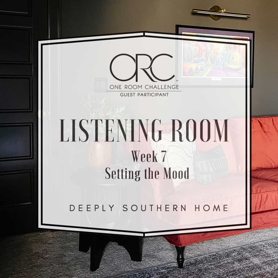Setting The Mood: Week 7 Of the One Room Challenge - Deeply Southern Home